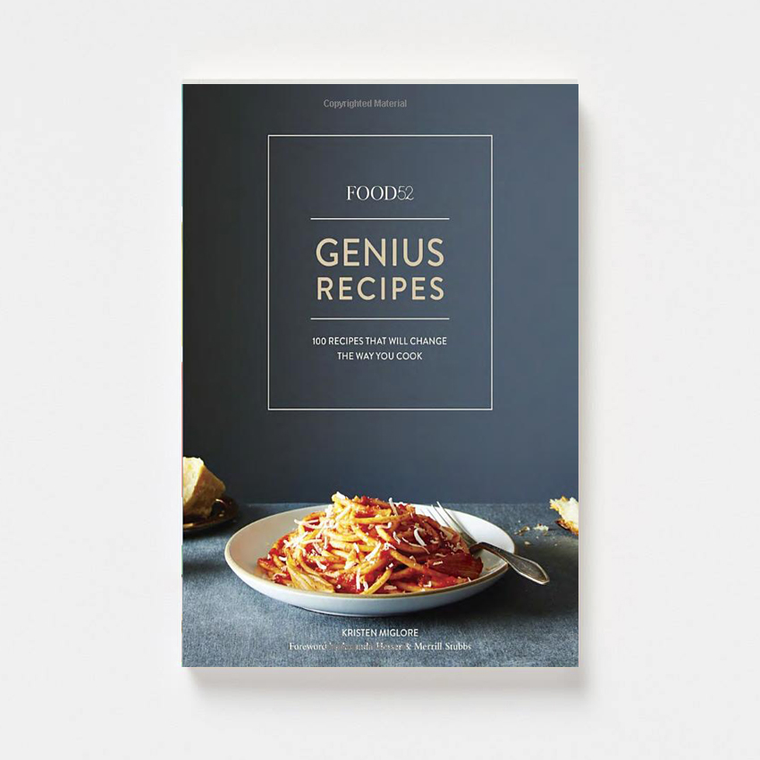 Genius Recipes: 100 Recipes That Will Change the Way You Cook ...